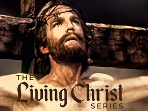 Watch The Living Christ Series - TV Series Free Online | Fawesome TV