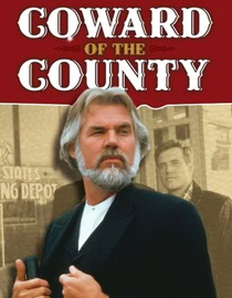 Watch Coward Of The County Full Movie Free Online - Fawesome TV