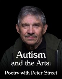 Watch Autism and the Arts: Poetry with Peter Street Full Movie Free ...