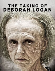 Watch The Taking Of Deborah Logan Full Movie Free Online Fawesome Tv