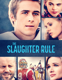 Watch The Slaughter Rule Full Movie Free Online - Fawesome TV