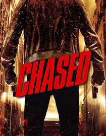 Watch Chased Full Movie Free Online - Fawesome TV