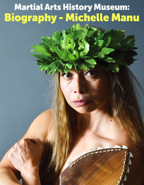 Watch Martial Arts History Museum: Biography - Michelle Manu Full Movie ...