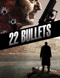Watch 22 Bullets Full Movie Free Online - Fawesome TV