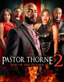 Watch Pastor Thorne 2: Sins of the Father Full Movie Free Online ...
