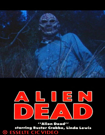 Watch Alien Dead Full Movie Free Online - Fawesome TV