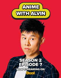 Watch S02 E07 - Episode 7 - Anime with Alvin | Free TV Shows | Fawesome TV