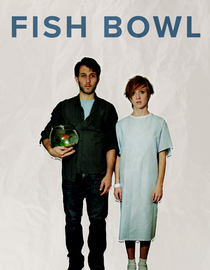 Watch Fishbowl Full Movie Free Online - Fawesome TV