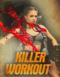Watch Killer Workout Full Movie Free Online - Fawesome TV