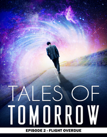 Watch S01 E02 - Flight Overdue - Tales of Tomorrow | Free TV Shows ...