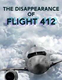 Watch The Disappearance of Flight 412 Full Movie Free Online - Fawesome TV