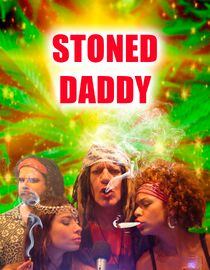Watch Stoned Daddy Full Movie Free Online - Fawesome TV