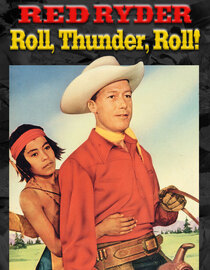 Watch Red Ryder: Roll, Thunder, Roll! Full Movie Free Online - Fawesome TV