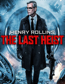 Watch The Last Heist Full Movie Free Online - Fawesome TV