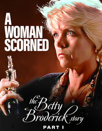 Watch A Woman Scorned: The Betty Broderick Story: Part I Full Movie ...