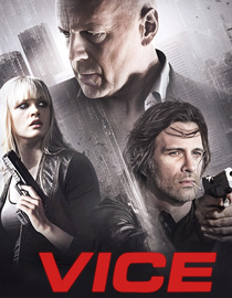 Watch Vice (2015) Full Movie Free Online - Fawesome TV