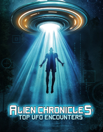 Watch Alien Chronicles: Top UFO Encounters Full Movie Free Online ...