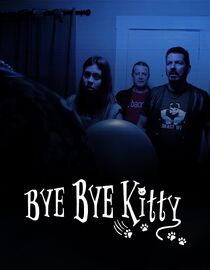 Watch Bye Bye Kitty Full Movie Free Online - Fawesome TV