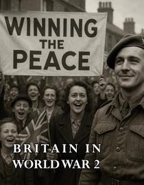 Watch Britain In WW2 - Winning The Peace Full Movie Free Online ...