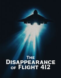 Watch The Disappearance of Flight 412 Full Movie Free Online - Fawesome TV