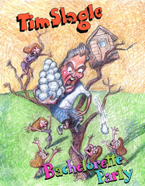 Watch Tim Slagle: Bachelorette Party Full Movie Free Online - Fawesome TV