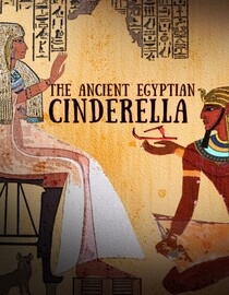 Watch The Ancient Egyptian Cinderella Full Movie Free Online - Fawesome TV