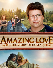 Watch Amazing Love: The Story of Hosea Full Movie Free Online - Fawesome TV