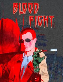 Watch Blood Fight Full Movie Free Online - Fawesome TV