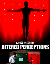 Watch Altered Perceptions Full Movie Free Online - Fawesome TV