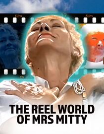 Watch The Reel World of Mrs Mitty Full Movie Free Online - Fawesome TV