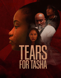 Watch Tears For Tasha Full Movie Free Online - Fawesome TV