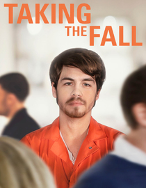Watch Taking The Fall Full Movie Free Online - Fawesome TV