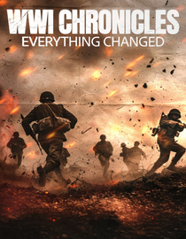 Watch WWI Chronicles: Everything Changed Full Movie Free Online - Fawesome TV